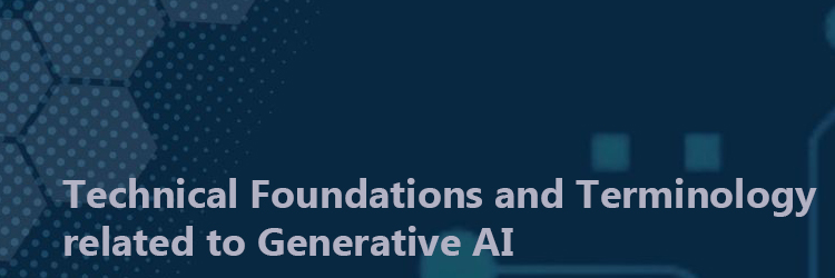 Terminalworks Blog | Technical Foundations and Terminology related to Generative AI